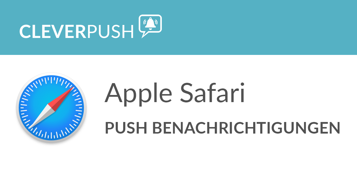 Everything about Safari Push Notifications - CleverPush